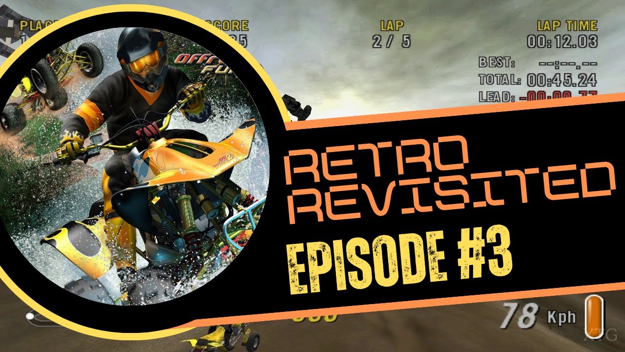 Retro Revisited Episode #3 (ATV 2 Offroad Fury) - YouTube