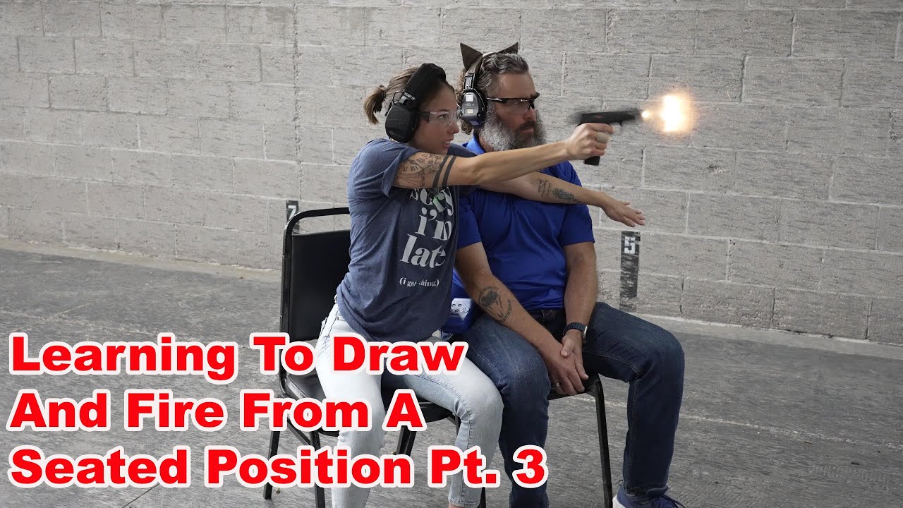 Learning To Draw And Fire From A Seated Position Pt. 3 - YouTube