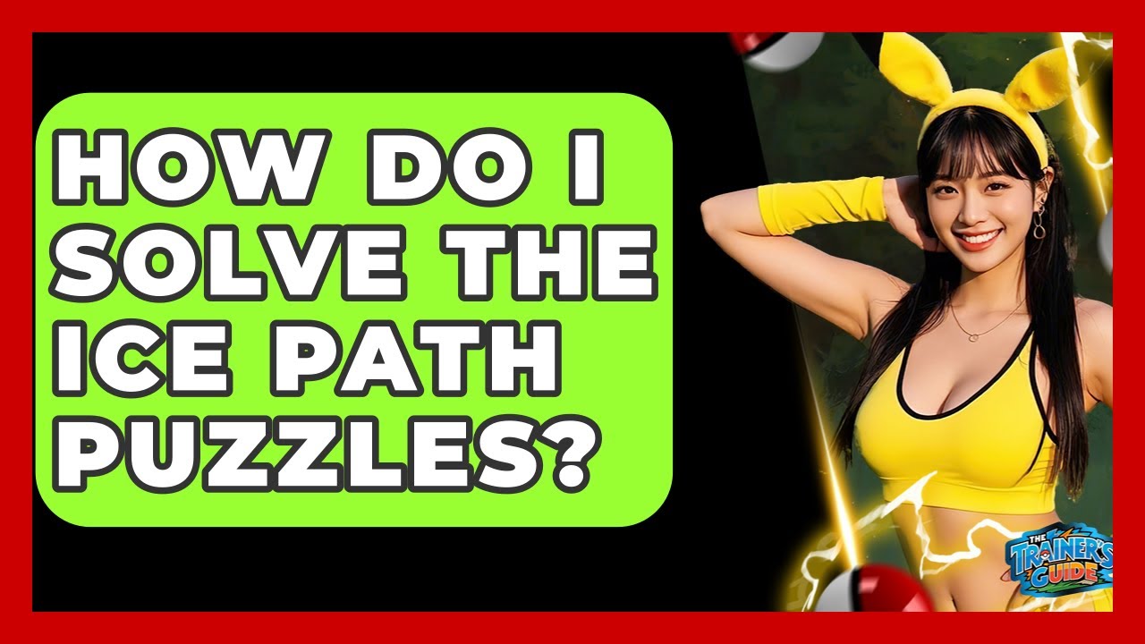 How Do I Solve The Ice Path Puzzles? - The Trainers Guide - YouTube