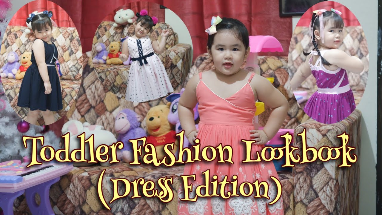 Toddler Fashion Lookbook (Dress Edition) | allaboutfaithlovehope - YouTube