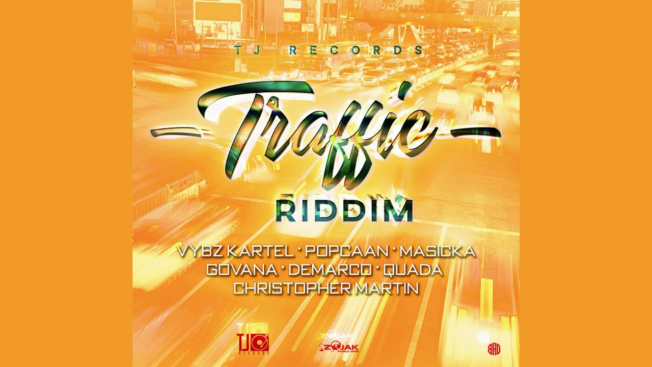 Traffic Riddim Mix (2019) Vybz Kartel,Popcaan,Masicka,Govana & More (Tj ...