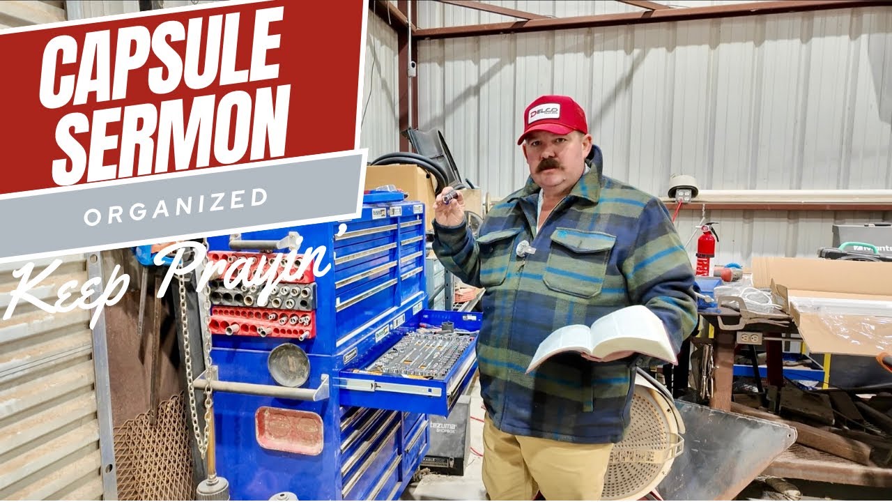 Capsule Sermon: Organized | Keep Prayin’ - YouTube