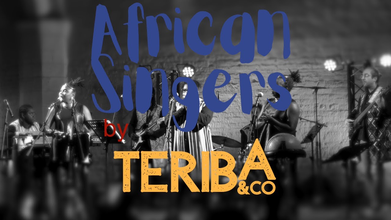 Teriba & Co - African Singers - YouTube