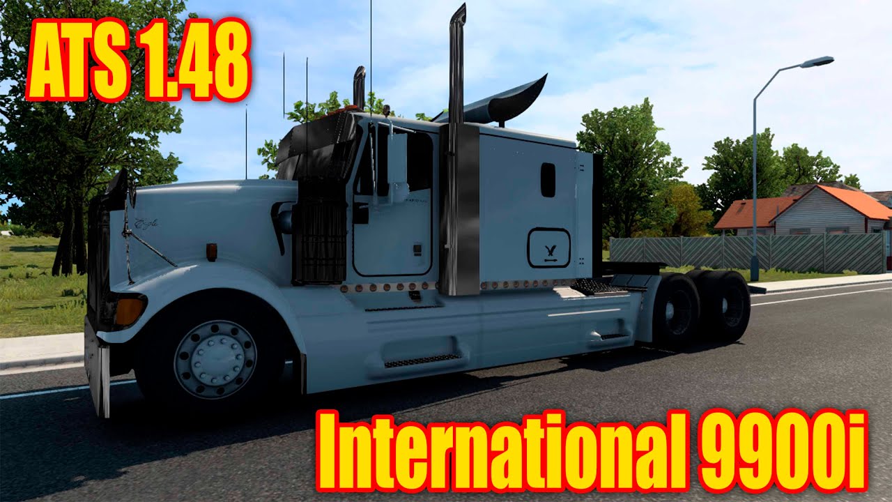Ats 1.48 / International 9900i - AMERICAN TRUCK SIMULATOR - YouTube