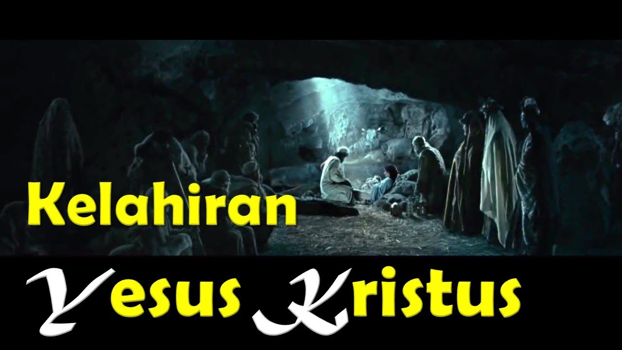 Kelahiran Yesus Kristus | Natal - YouTube