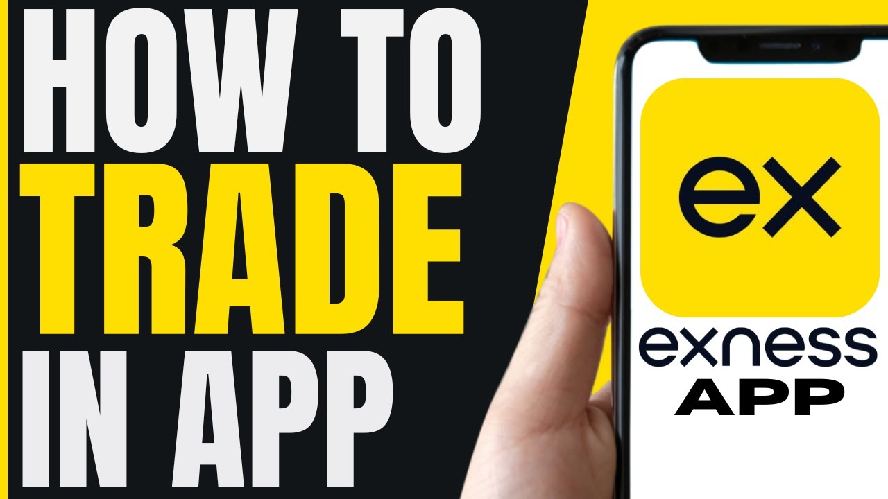 How To TRADE Using Exness Mobile App (QUICK & EASY) 2026 - YouTube
