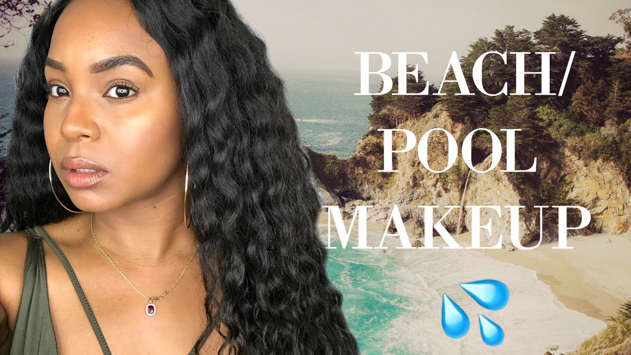 WATERPROOF SUMMER MAKEUP💦 MY POOL/ BEACH MAKEUP ROUTINE - YouTube