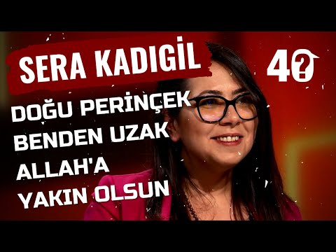 Sera Kadıgil - Doğu Perinçek Sol Siyaset İçin Ne İfade Ediyor? | 40
