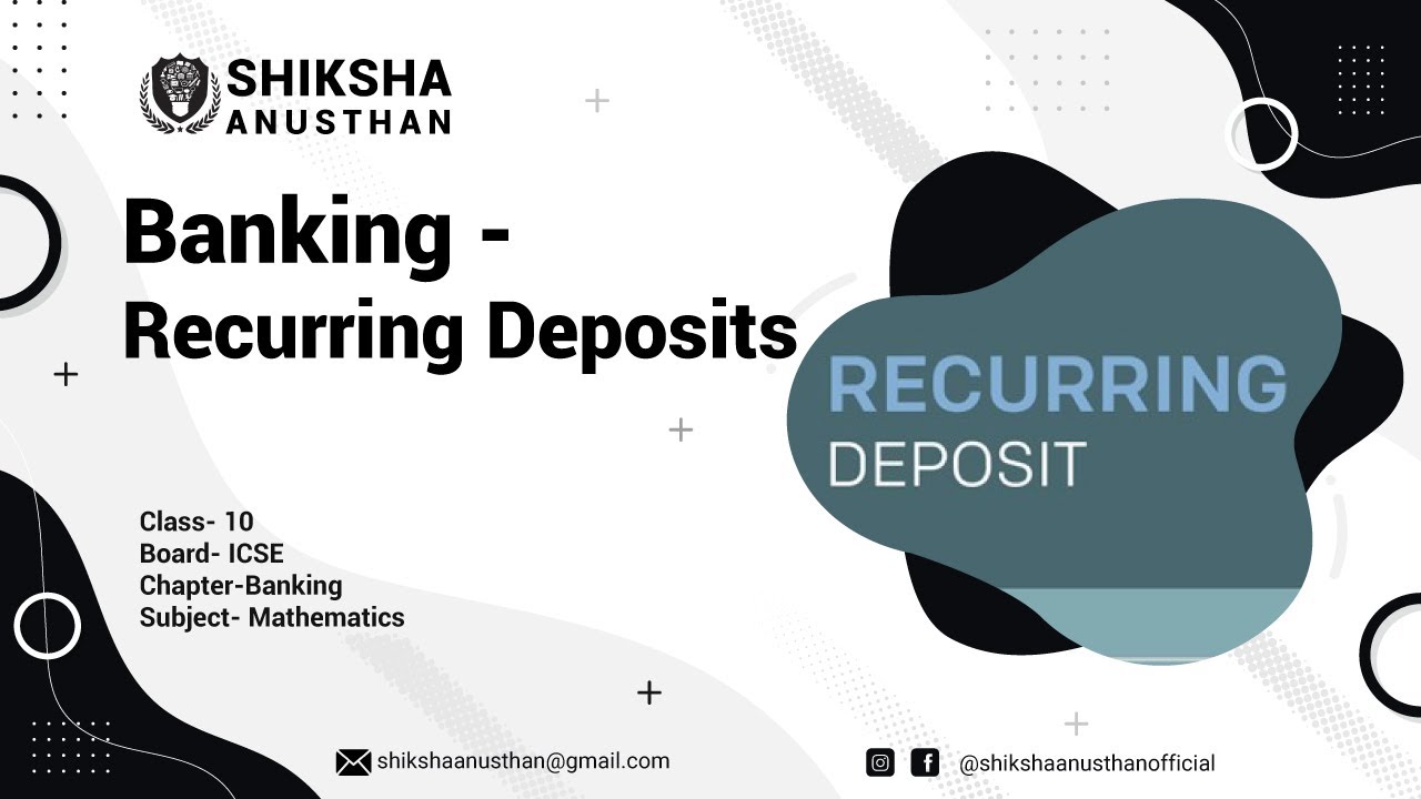Banking | Recurring Deposits | Class X | Mathematics | ICSE - YouTube