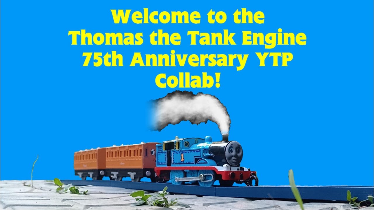 The TTTE 75th Anniversary YTP Collab Announcement - YouTube
