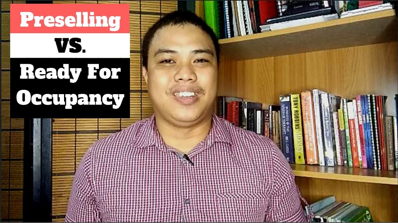 PRESELLING VS READY FOR OCCUPANCY(RFO)I Benjie Palaroan jr - YouTube