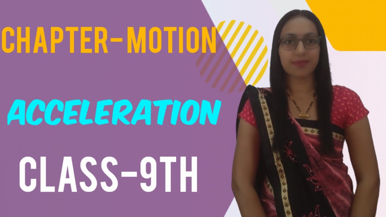 Chapter- Motion | Acceleration | Class- 9th | #science - YouTube
