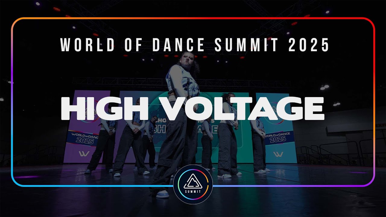 HIGH VOLTAGE | FRONT ROW | SHOWCASE | World of Dance SUMMIT 2025 | # ...