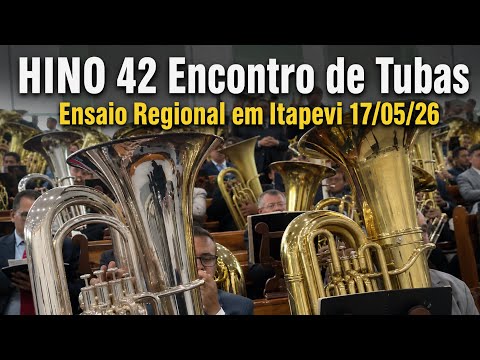 HINO 42 - Ensaio Regional CCB Itapevi 243 Tubas (Ir. Joaquim do Jaçanã) | 17/05/26