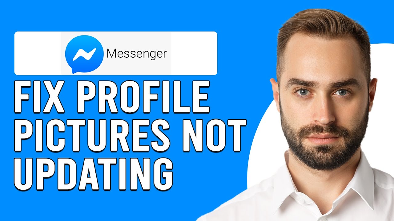How To Fix Facebook Messenger Profile Pictures Not Updating (Step-By ...