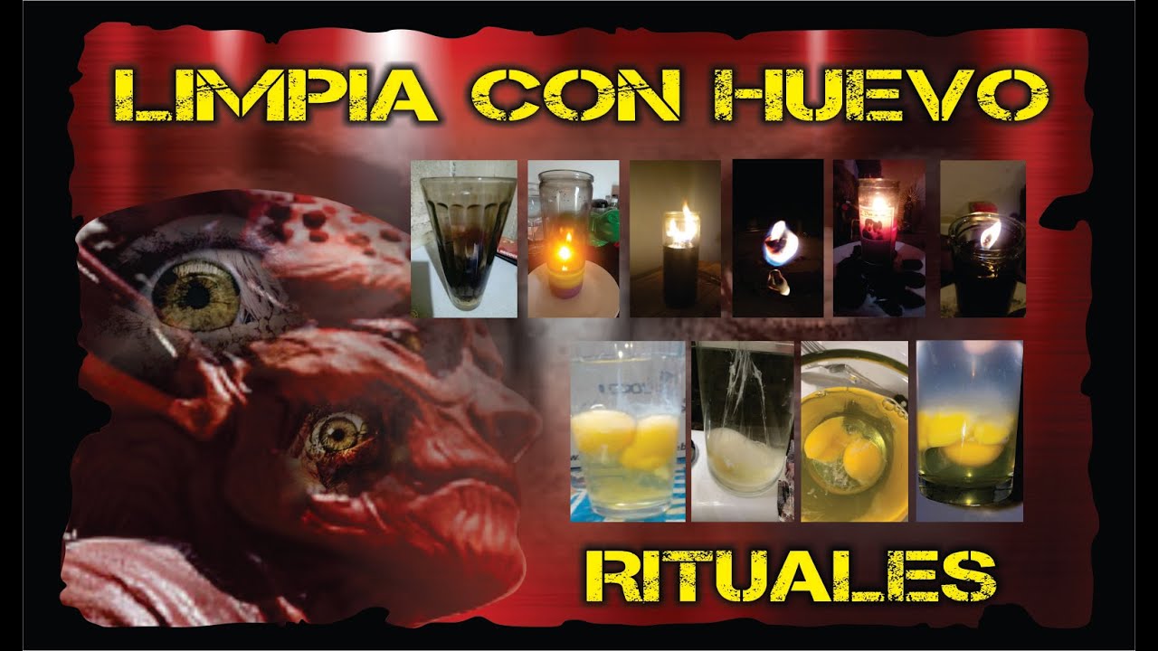 LIMPIA CON HUEVO Y RITUALES – INTERPRETANDO SUS DEVELACIONES ...