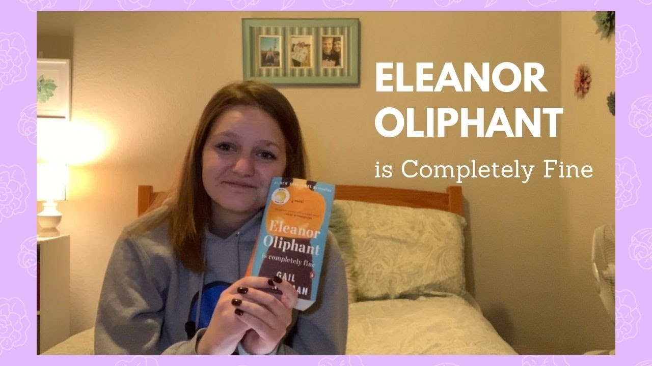 Eleanor Oliphant is Completely Fine | book review - YouTube