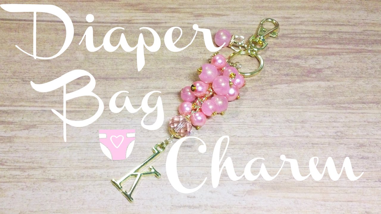 Beaded Diaper Bag Charm! - YouTube