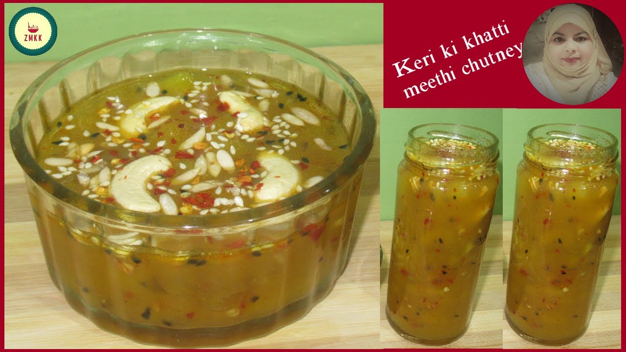 keri ki khatti meethi chutney / aik baar banayen saal bhar khayen / summer special recipe - YouTube