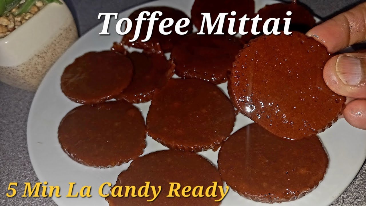 Toffee Candy/Toffee Mittai/5 Min Candy /Quick /Easy /Cheap/Pillainga ...