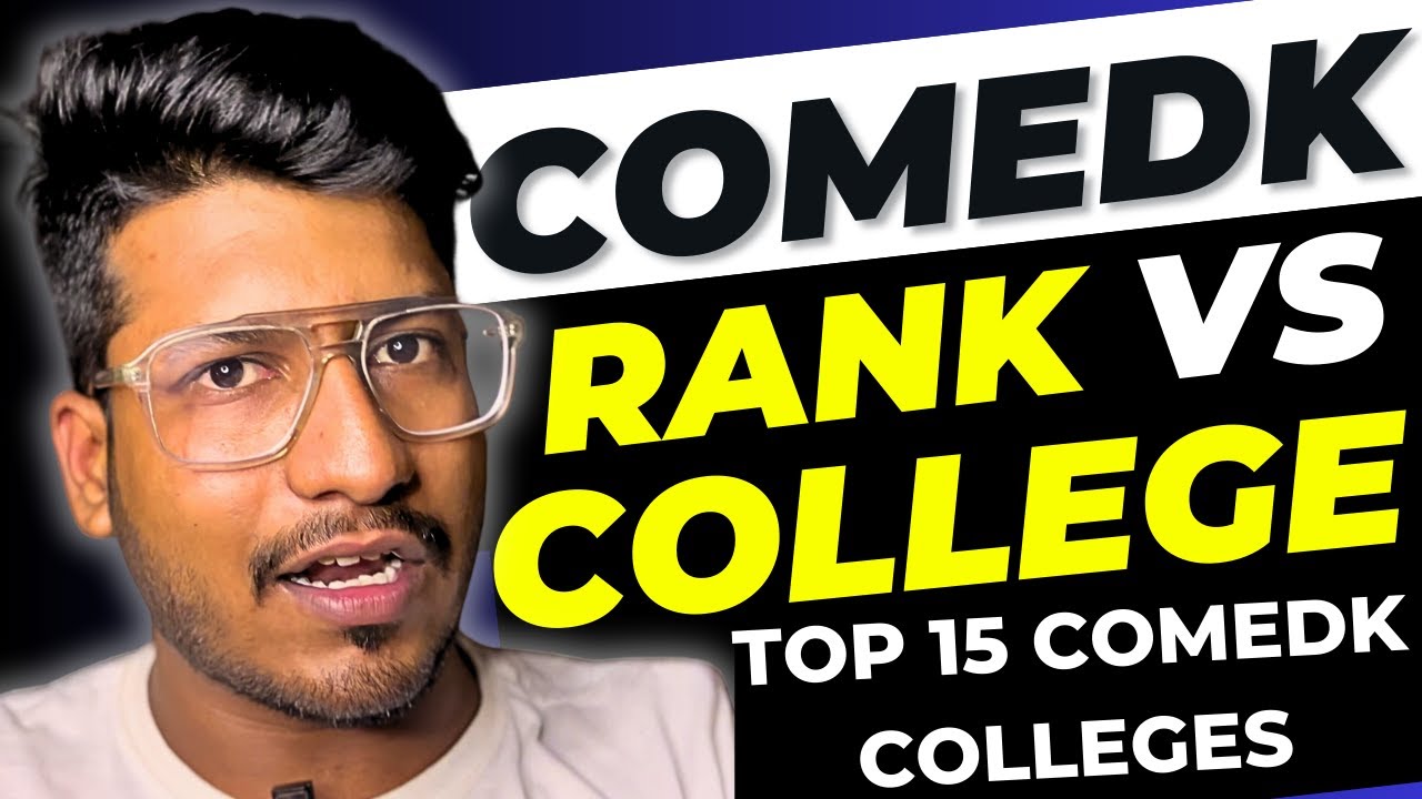COMEDK 2024 | Rank vs College Detailed analysis | Top 15 COMEDK ...