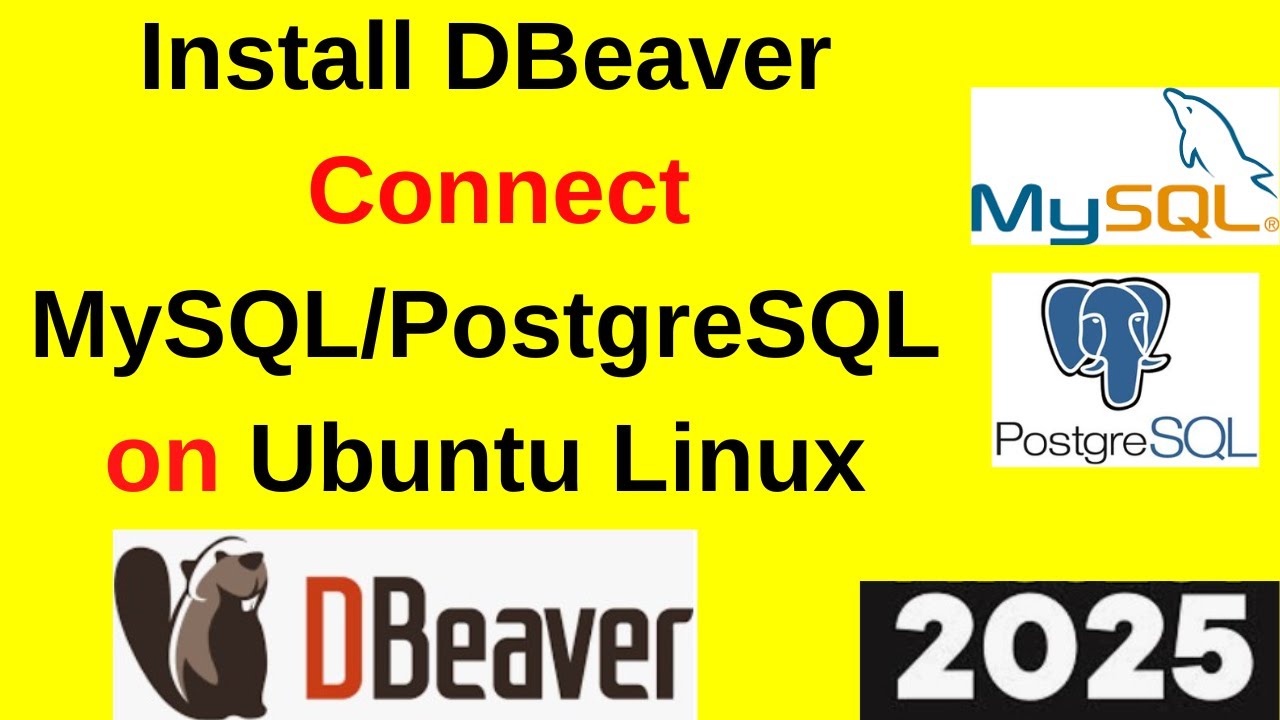 How to Install DBeaver on Ubuntu Linux: Connect to MySQL & PostgreSQL ...