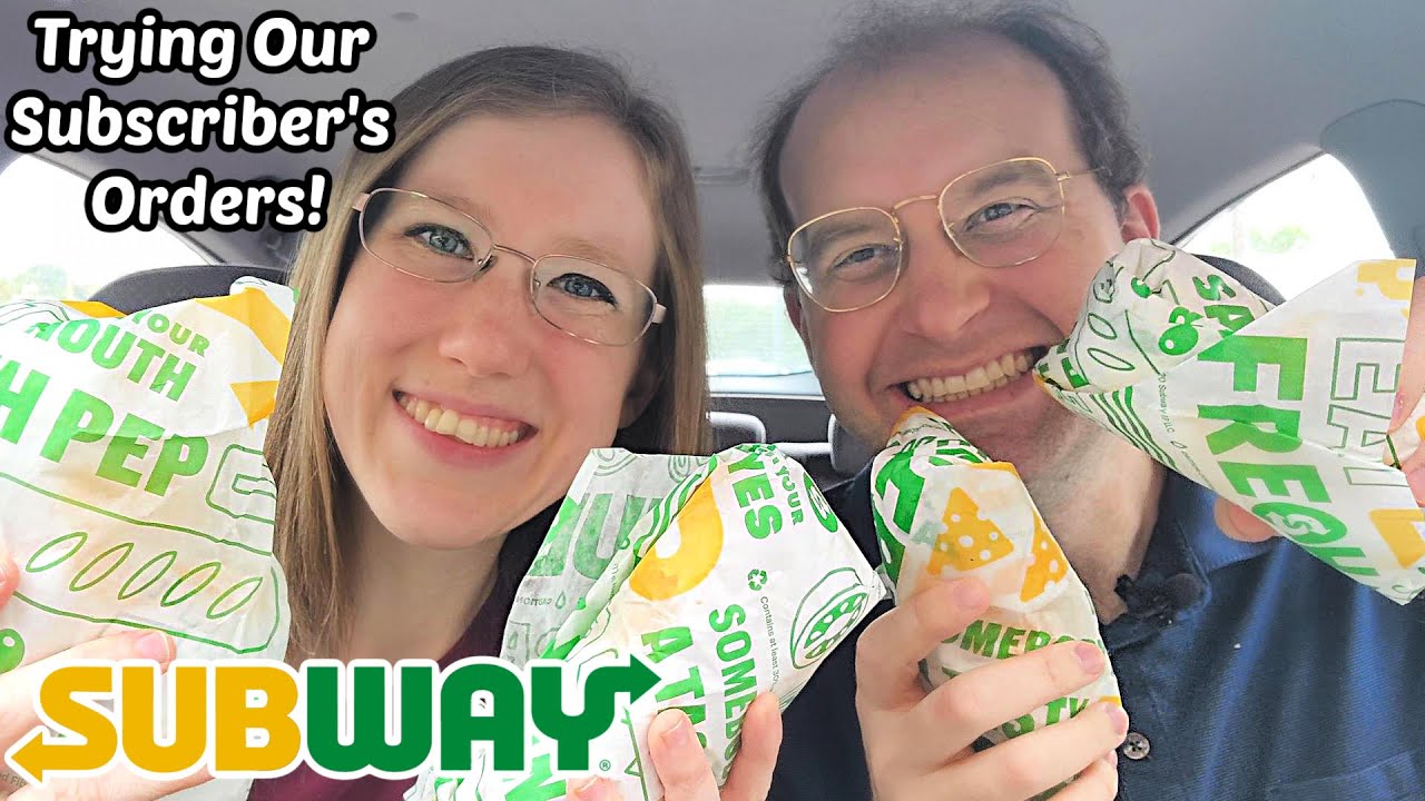 Eating Our Subscribers Subway Orders! - YouTube