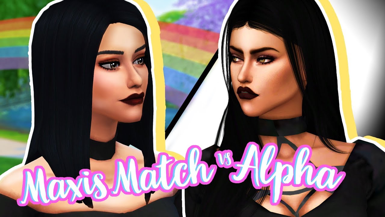 ALPHA VS MAXIS MATCH | Sims 4 Create A Sim - YouTube