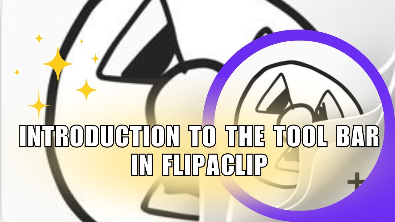 💥 QUICK: ️ Introduction to the Tool Bar in Flipaclip: A Beginner ...
