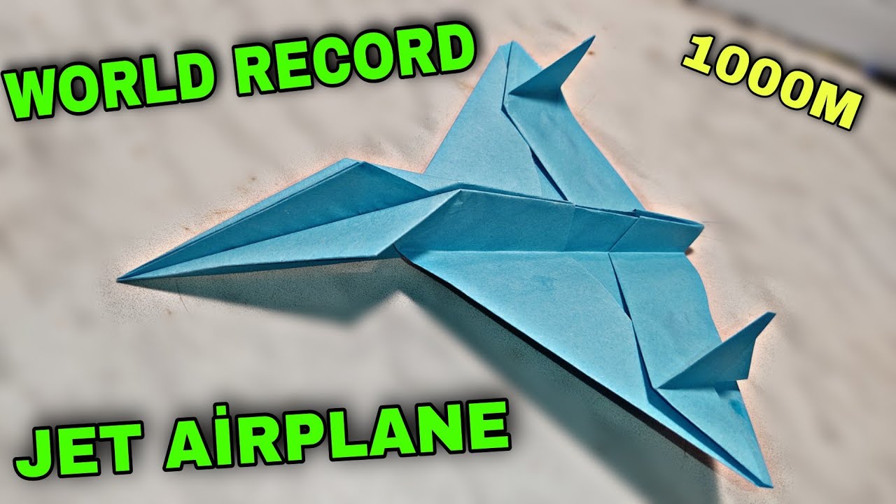 How To Make The NEW WORLD RECORD PAPER AİRPLANE 2022 (Jet Airplane ...