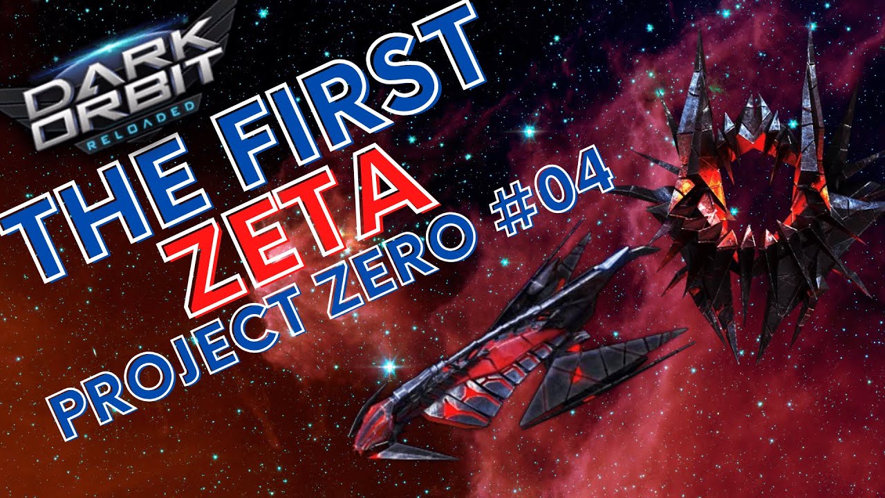 DarkOrbit - THE FIRST ZETA GATE #ProjectZero #04 |FlexӠØØ! - YouTube