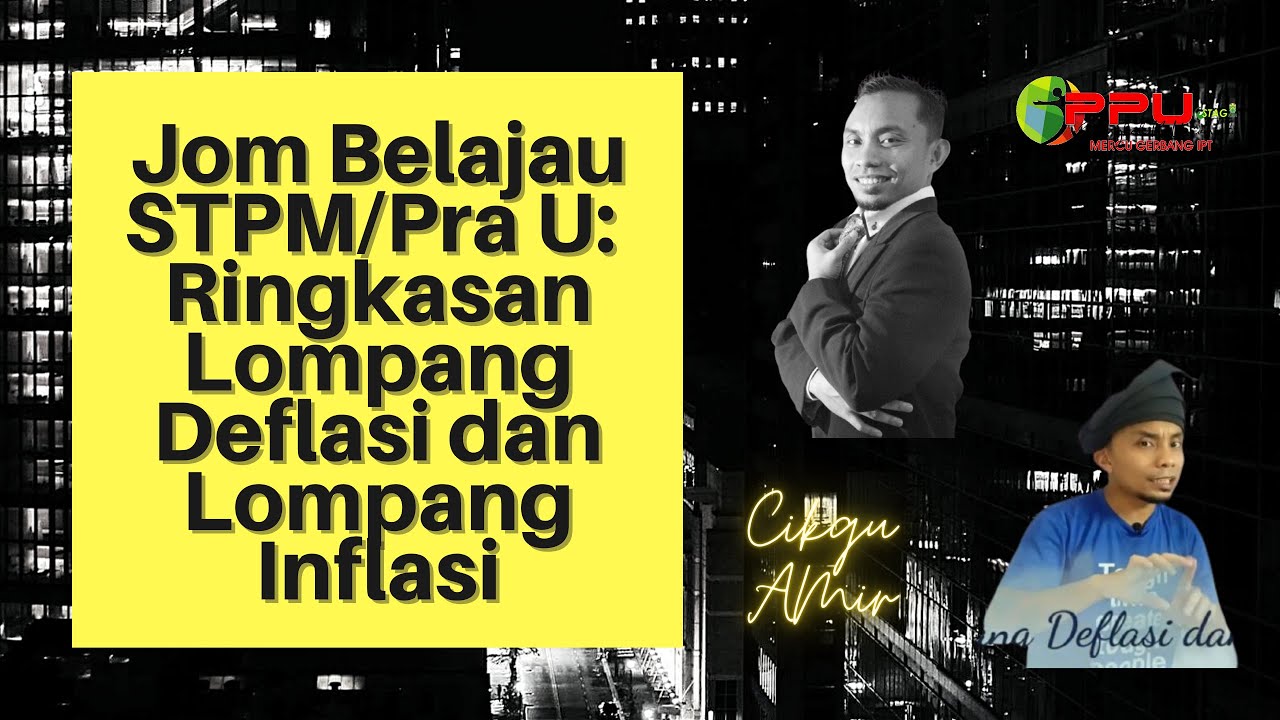 Jom Belajau Cara Senang Lompang Deflasi dan Lompang Inflasi - YouTube