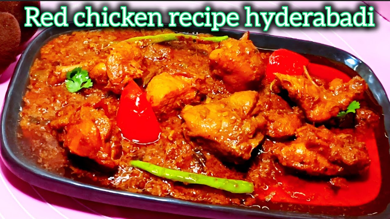 Hyderabadi Red chicken recipe यही है आसली हैदराबादी शादी वाला चिकन # ...