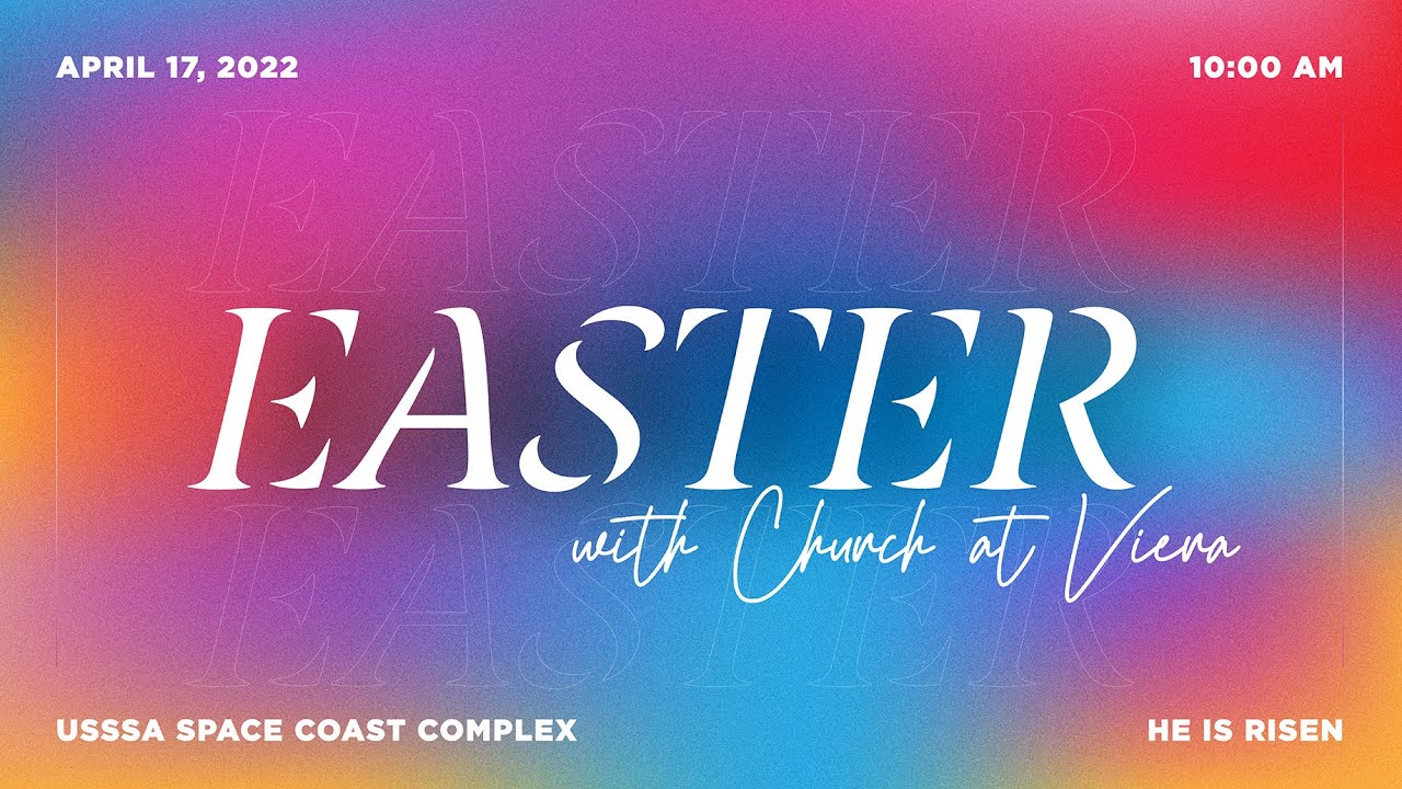 Church at Viera Easter 2022 - YouTube
