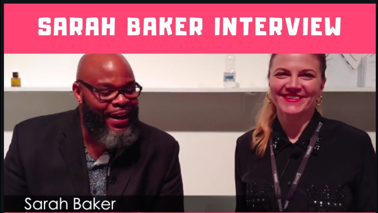 SARAH BAKER Interview at Esxence 2019 featuring | Atlante | Charade ...