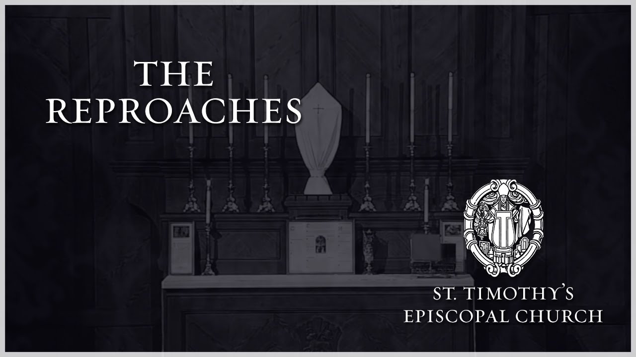 The Reproaches - Good Friday - YouTube