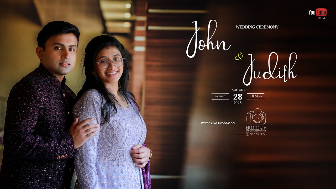 WEDDING CEREMONY || JOHN & JUDITH || 28.08.2023 10.30 AM || AMMU'S ...