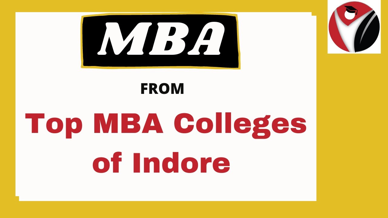 Top MBA Colleges of Indore | Management School | College Comparison ...