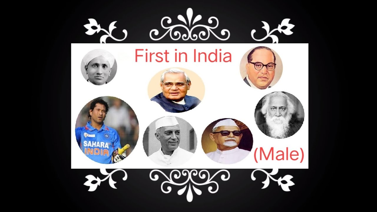 List of first men in India || general knowledge || great personalities ...