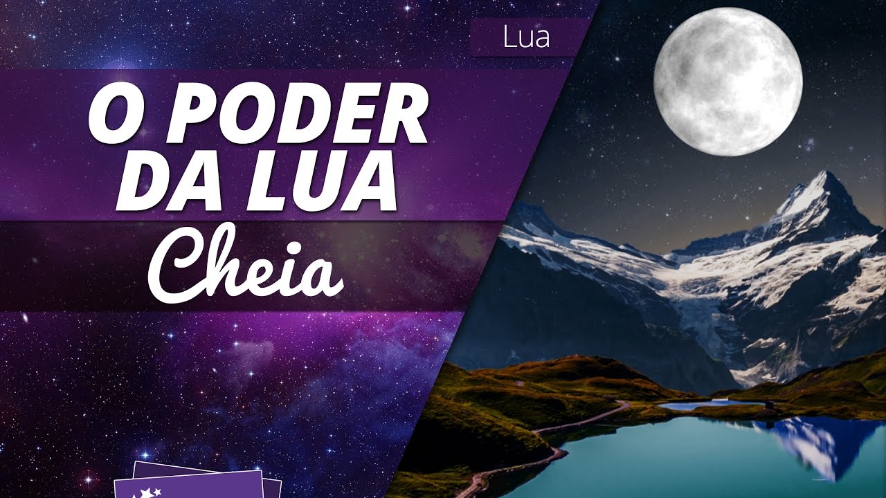 Fases da Lua: o poder da Lua Cheia - YouTube