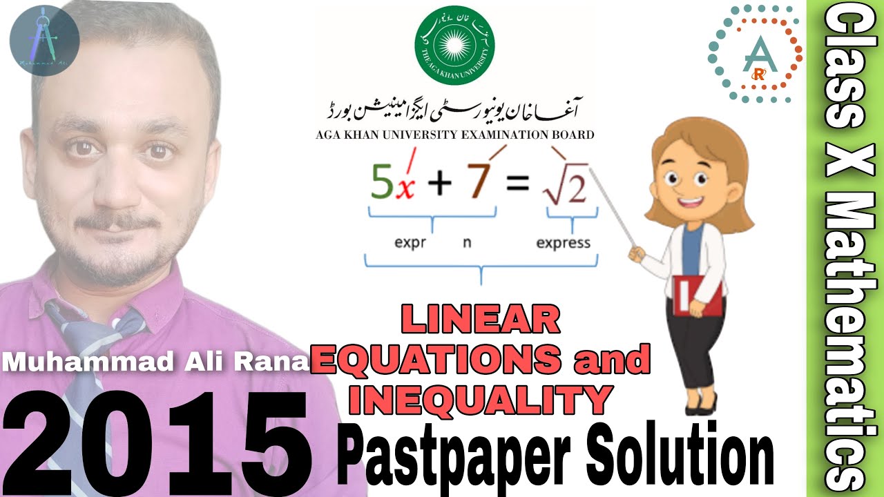 Linear Equations and Inequality Class 10 Maths Aga Khan Board Pastpaper ...