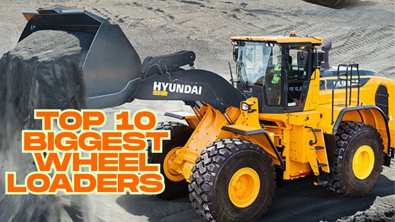Top 10 Biggest Wheel Loaders in 2023 - YouTube