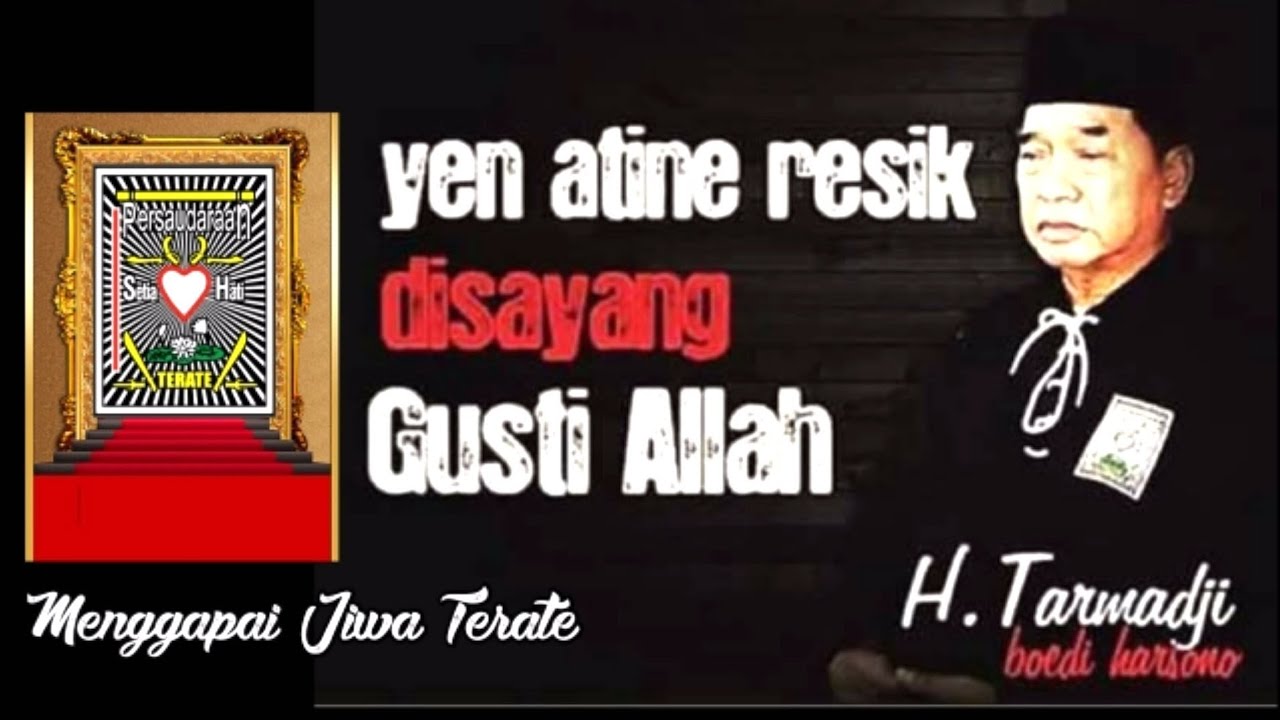 🔴Pitutur sepuh Alm.Mas Tarmadji - Menggapai Jiwa Terate - YouTube