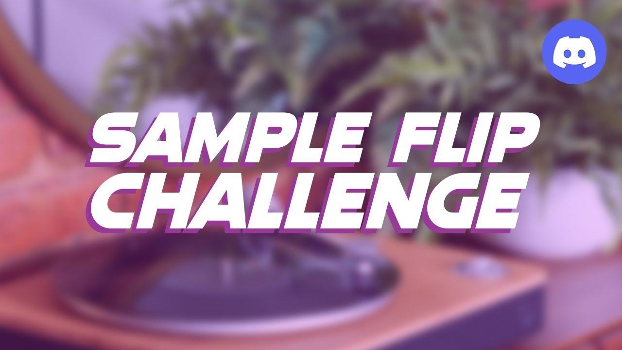 SAMPLE FLIP CHALLENGE - YouTube