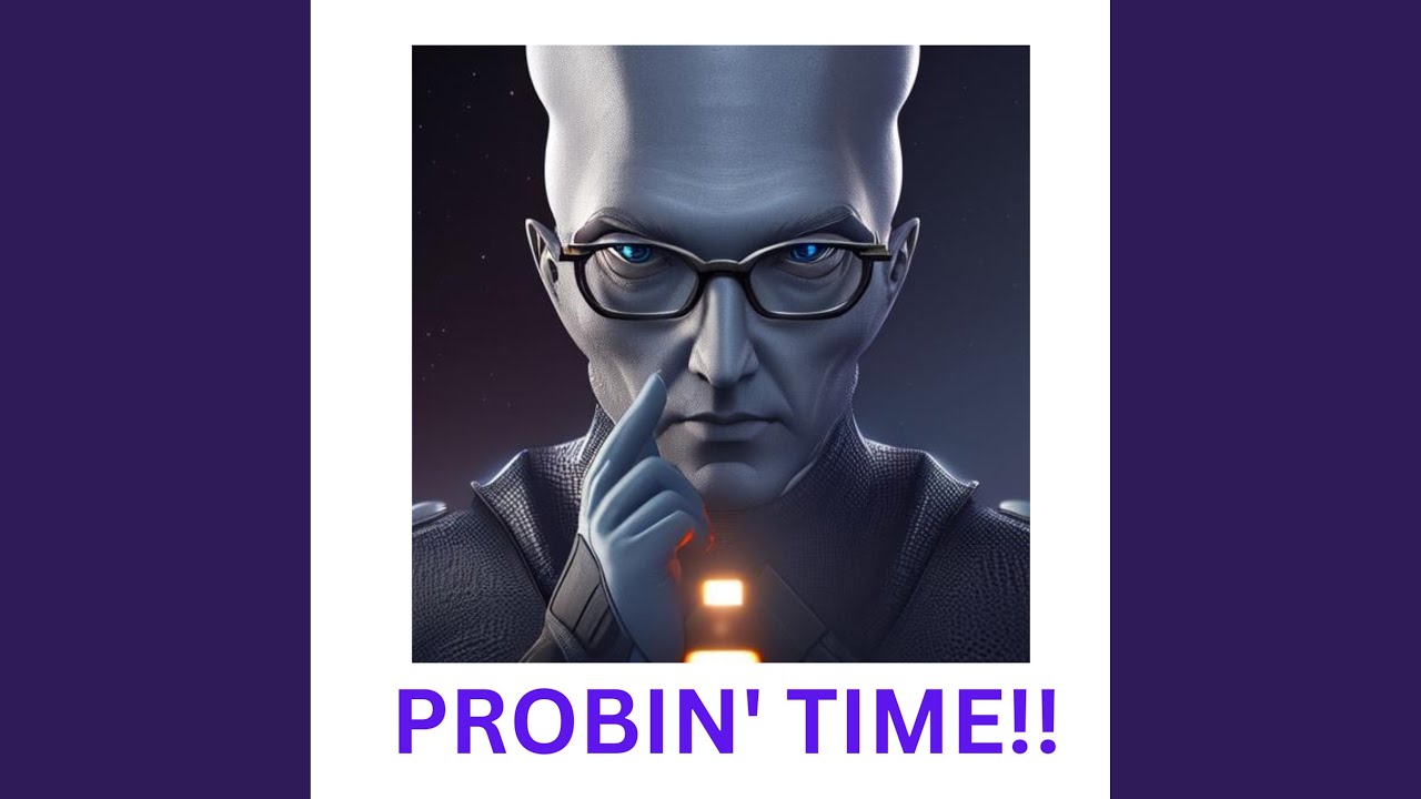Probin' Time!! - YouTube