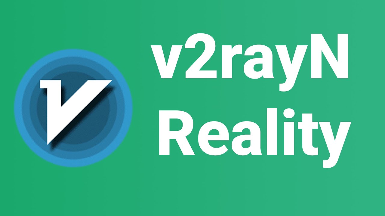 v2rayN Reality - کلاینت ریلیتی برای ویندوز - YouTube