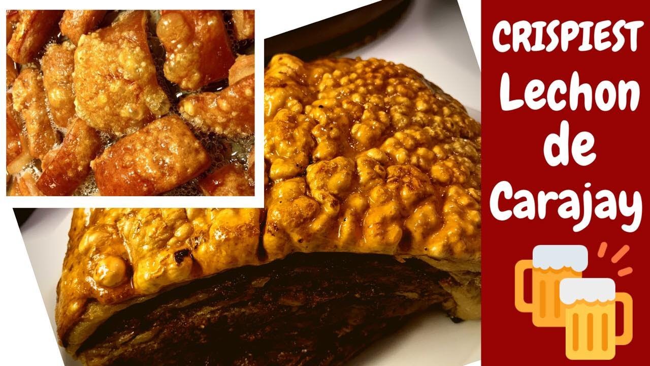 CRISPIEST LECHON DE CARAJAY RECIPE!!! - YouTube