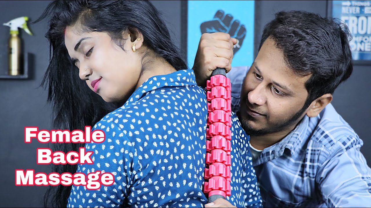 Back Bone Pain Relief Massage For Female Body | Women Body Massage ...