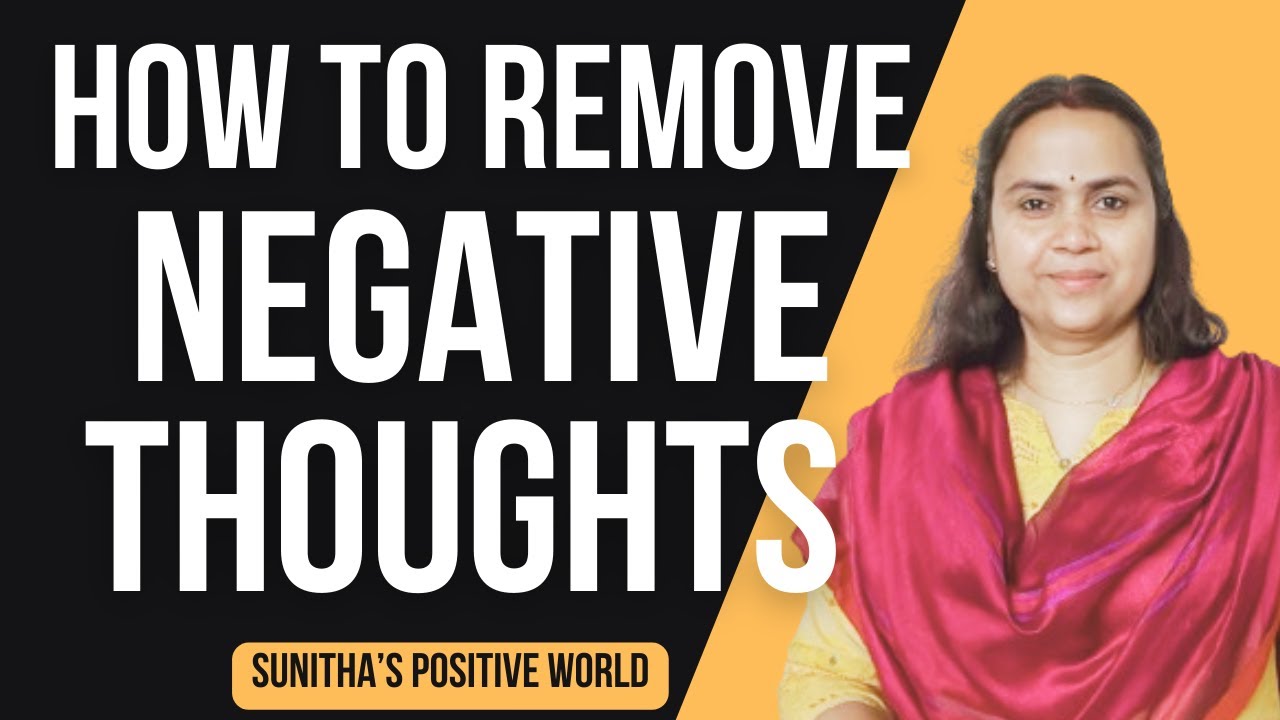 How to Remove Negative Thoughts | നെഗറ്റീവ് ചിന്തകൾ എങ്ങനെ ഒഴിവാക്കാം ...