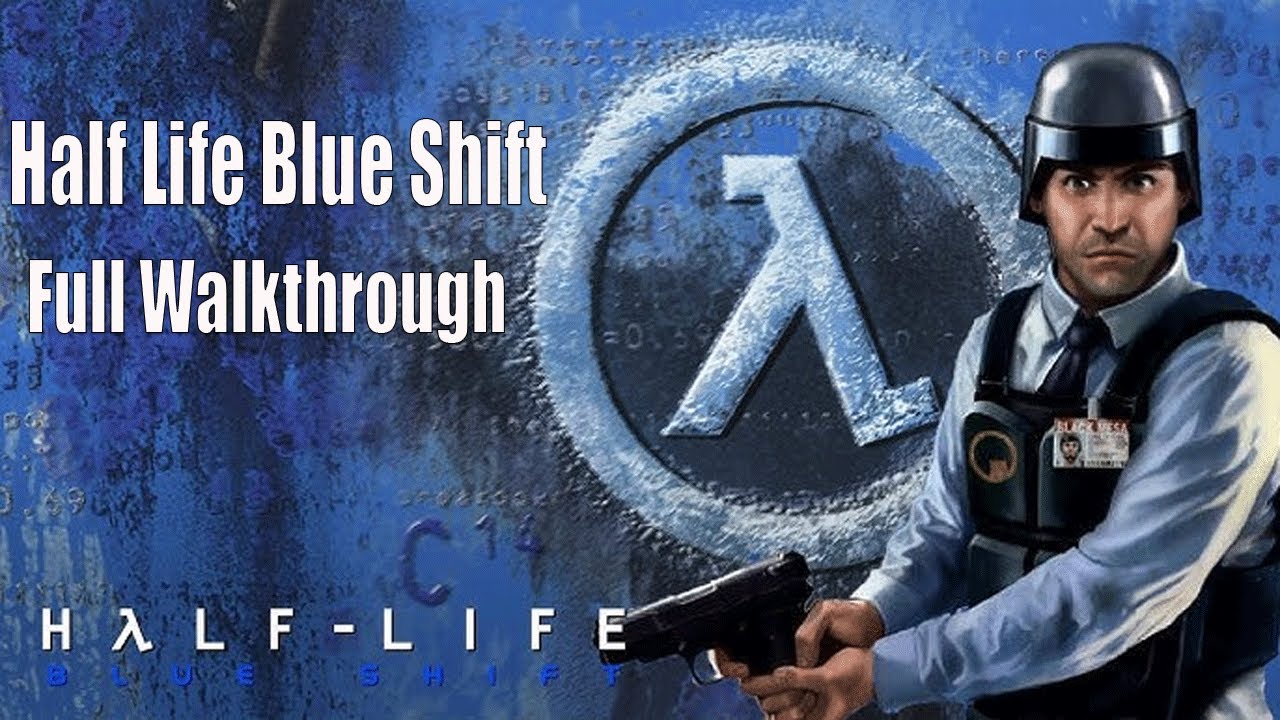 Half Life 1 Blue Shift DLC Full Walkthrough - YouTube